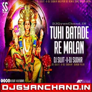 Tuhi Bata De Re Malan Pawan Singh Edm Drop Trance Mix - Dj Sujit Sudhir ...