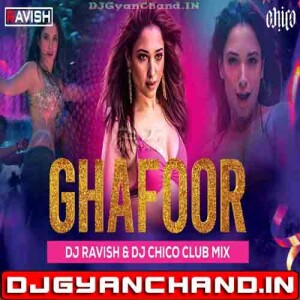 Ghafoor Club Mix (The Bads Of Bollywood 2025 - Aryan Tamannaah) - DJ ...